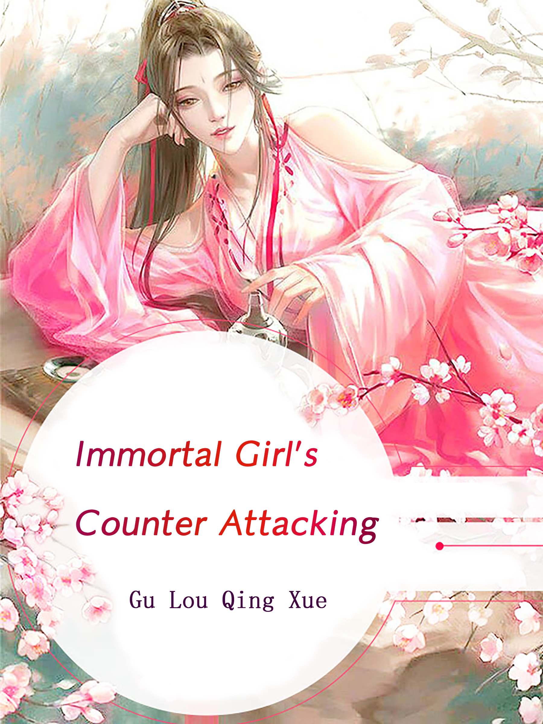 Immortal Girls Counter Attacking Novel Full Story Book Babelnovel